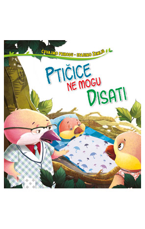 Hoću knjigu - Čuvajmo prirodu - Spasimo zemlju: Ptičice ne mogu disati