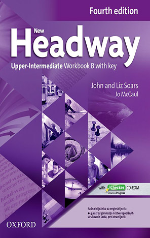 Hoću knjigu - NEW HEADWAY FOURTH EDITION UPPER-INTERMEDIATE WORKBOOK B