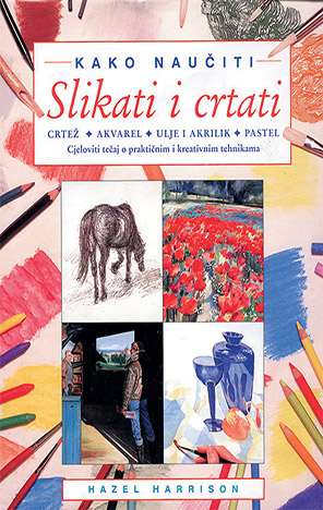 Hoću knjigu - Kako naučiti slikati i crtati