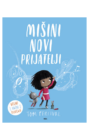 Hoću knjigu - Mišini novi prijatelji
